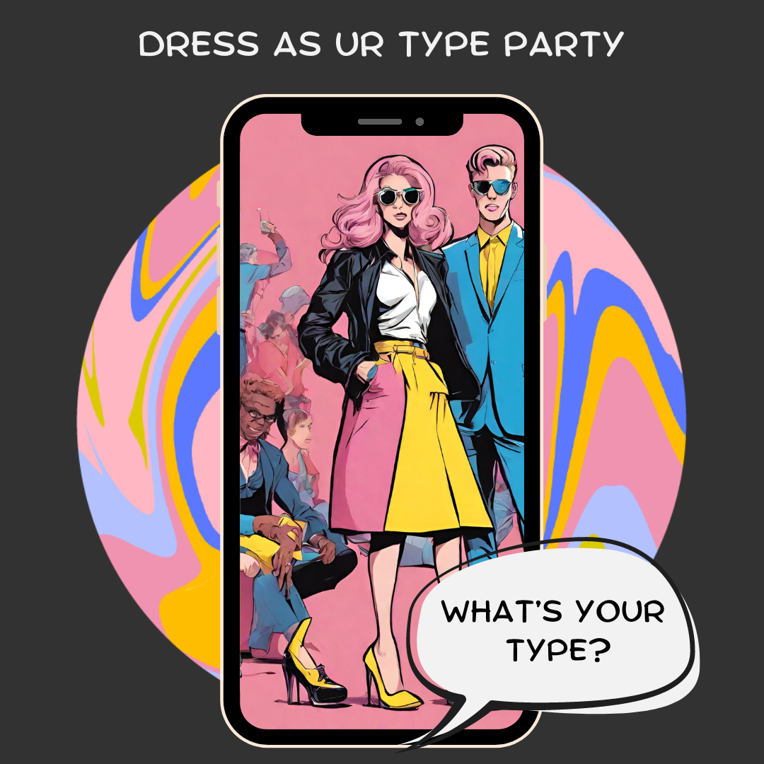 Join Our Dress Your Type Party | Find Your Crush's Style!